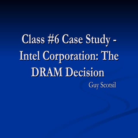 Intel dram case study presentation | PPT