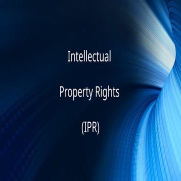 This slide provides an overview of intellectual property rights (IPR ...