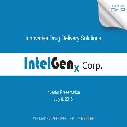 Intelgenx Investor Presentation - July 6 2016 | PDF | Pharmaceutical ...