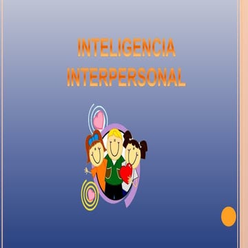 Inteligencia interpersonal | PPTX