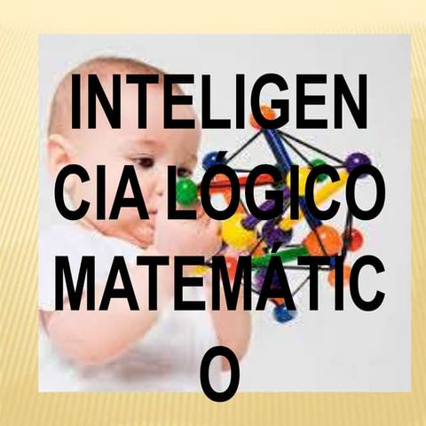 Inteligencia logico matematica | PPTX