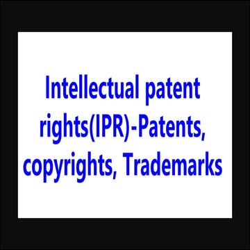 Intellectual patent rights(ipr) patents, copyrights, trademarks | PPTX ...