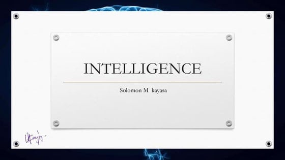 intelligence- meaning, types, factors, theories | PPTX