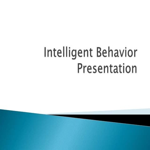 Intelligent Behavior | PPT