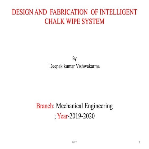 Intelligent chak wipe system | PPTX
