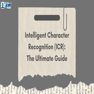 Intelligent Character Recognition (ICR): The Ultimate Guide | PPT