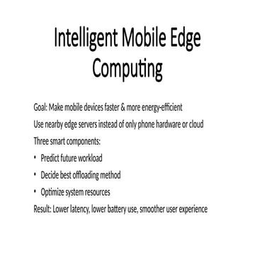 Intelligent Mobile Edge Computinggg.pptx