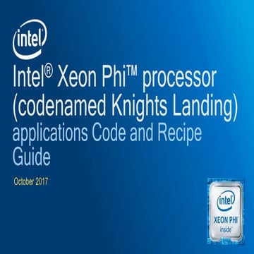Intel® Xeon Phi™ processor (codenamed Knights Landing) applications ...