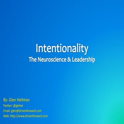 Intentional Leadership - The Neuroscience of Leadership | PPTX