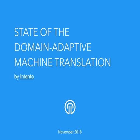 State of the Domain-Adaptive Machine Translation by Intento (November ...