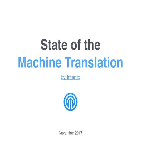 State of the Machine Translation by Intento (November 2017) | PDF