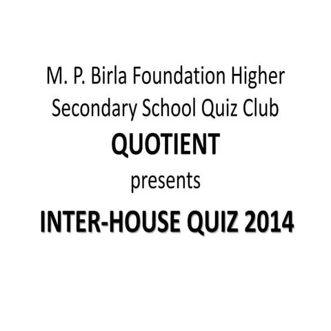 Inter-house quiz 2014 (Junior) | PPTX | Secondary Education | Education