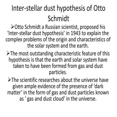 Inter-stellar dust hypothesis of Otto Schmidt.pptx
