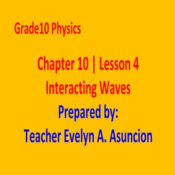 Interacting Waves_Grade 10.pptx | Musical Instruments | Hobbies & Interests