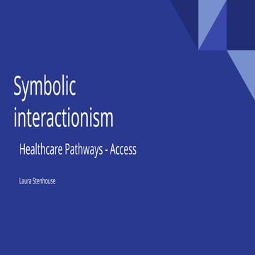 Interactionism - Labelling , Functionalist - health - access .pptx