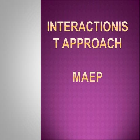 Interactionist Approach Ppt