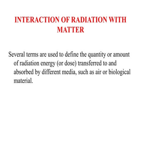 Interaction Of Radiation With Matter Lecture 3ppt