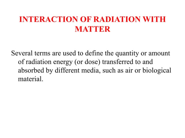 Interaction Of Radiation With Matter Lecture 3ppt