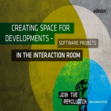 Interaction Room - Creating Space for Developments (Software Projects ...