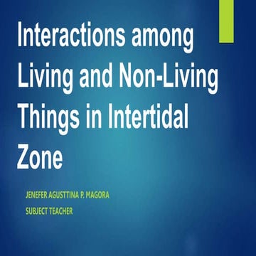 Interactions among Living and Non-Living Things in Intertidal grade 5 ...