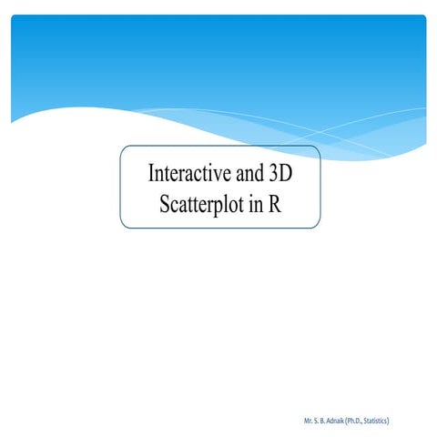 Interactive and 3 d scatterplot | PPTX