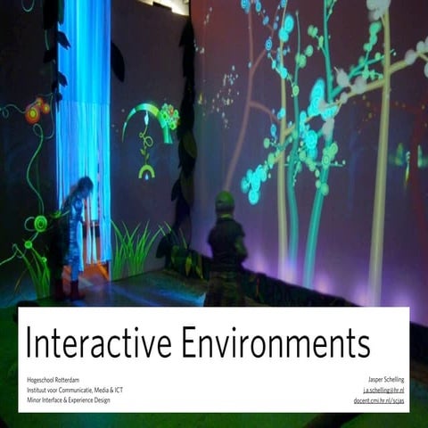 IED Minor: Interactive Environments - Week 3 | PPT