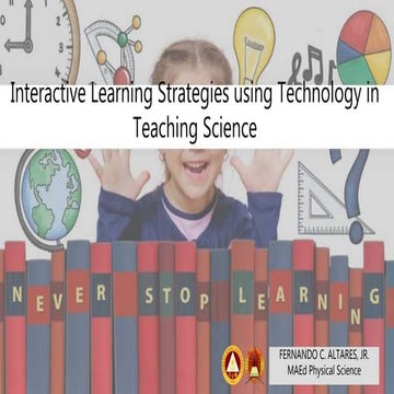 Interactive learning strategies using technology in teaching science | PPT