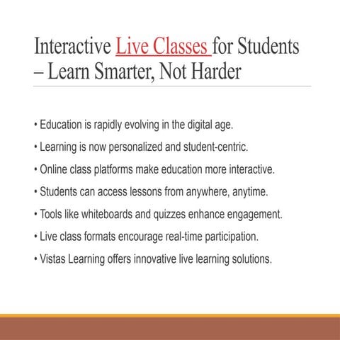 Interactive Live Classes for Students – Learn Smarter, Not Harder | PPTX