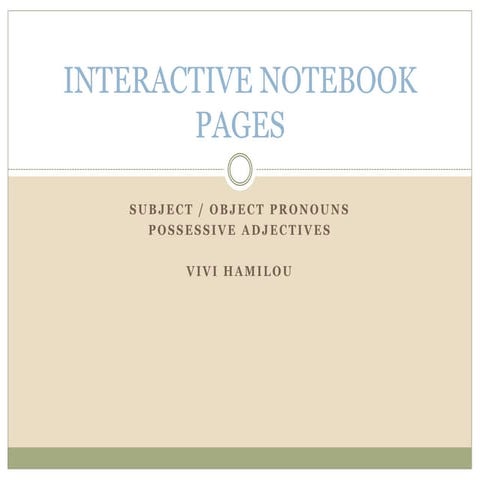 INTERACTIVE NOTEBOOK PAGES ON SUBJECT / OBJECT PRONOUNS AND POSSESSIVE ...