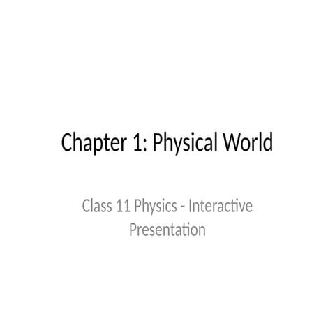 Interactive_Physical_World_PPT_Class11.pptx