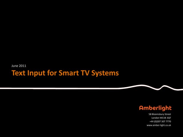 Interactive tv text input usability report 2011 | PPT Interactive tv text input usability report 2011 | PPT