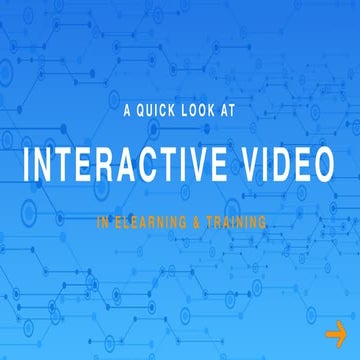 INTERACTIVE VIDEO TRAINING AND LEARNING | PPT