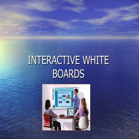 Interactive white boards | PPT