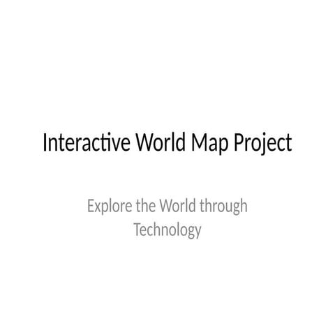 Interactive_World_Map_Presentation with the interaction.pptx