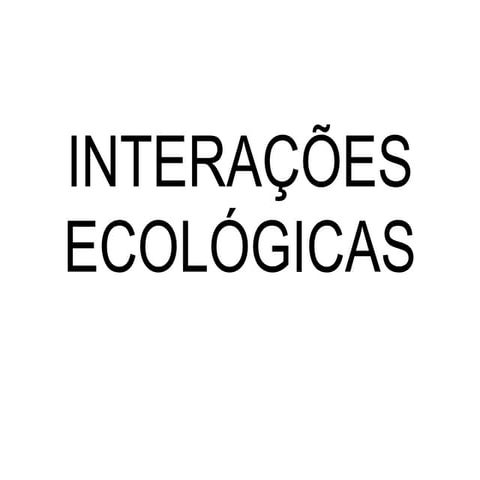 Interações ecológicas | PPT