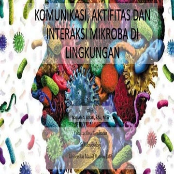 INTERAKSI, KOMUNIKASI, DAN AKTIFITAS MIKROBA DI LINGKUNGAN | PPTX