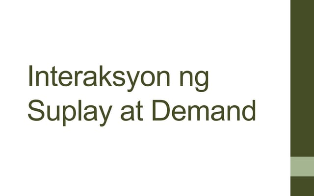 Interaksyon ng demand at suplay adm rmhs mn la - slideshare | PPTX