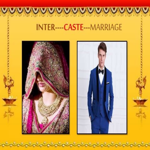 Inter caste marriage | PPTX