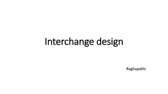 Interchanges and its Types of interchanges | PPTX