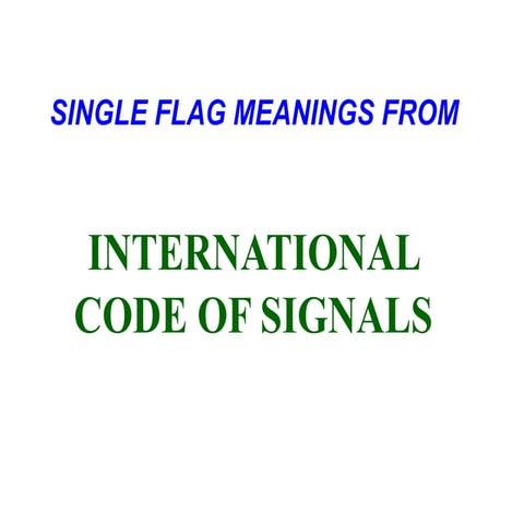 INTERNATION CODE OF SIGNALS USED IN DEFENCE | PPT