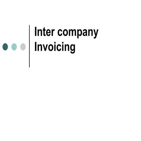 How Intercompany Invoicing is Done in Oracle EBS | PPT