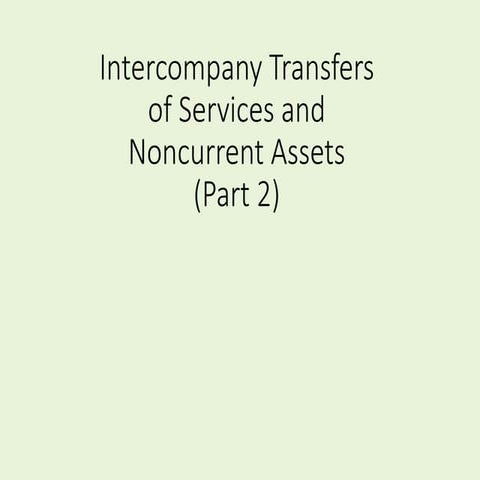 Intercompany transfers of services and noncurrent assets part 2 | PPTX