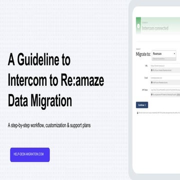 A Guideline to Intercom to to Re:amaze Data Migration | PPT