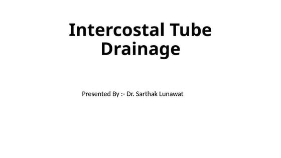 Intercostal Drainage Tube | PPTX