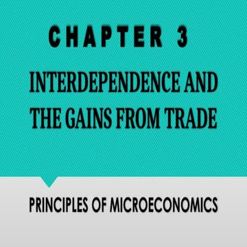 INTERDEPENDENCE AND THE GAINS FROM TRADE.pptx