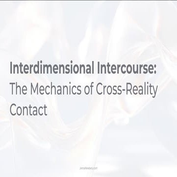 Interdimensional Intercourse and Energetic Mechanics of Cross-Reality ...