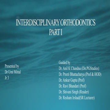 INTERDISCIPLINARY (1).ORTHDONTICS RELATED TO ENDODONTICS | PPTX