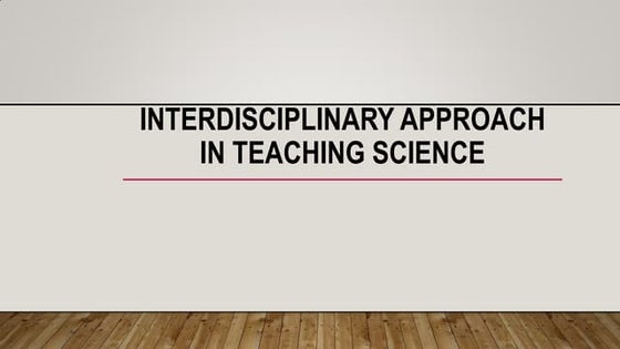Interdisciplinary Approach | PPT