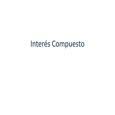 Interes compuesto | PPTX