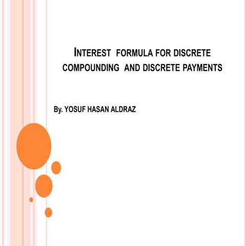 Interest formula for discrete compounding and discrete payments.pptx